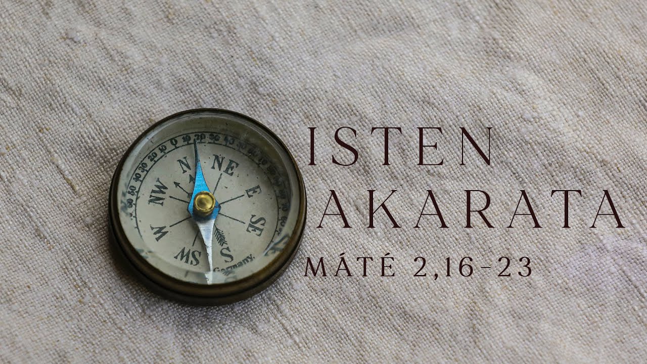 2024. 01. 07. (de.) | Isten akarata – Mt 2,16-23 | Szabó Szilárd ...